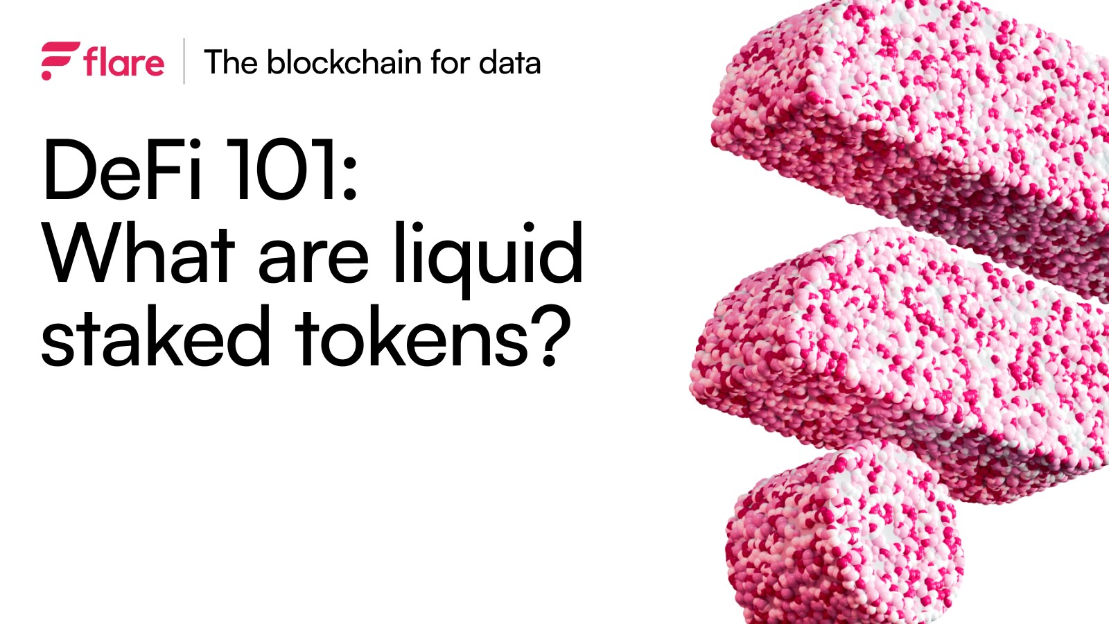 DeFi 101: What are liquid staked tokens? | Flare